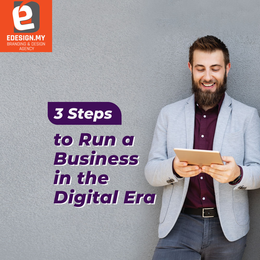 3 Step to Run a Business in the Digital Era - eDesign